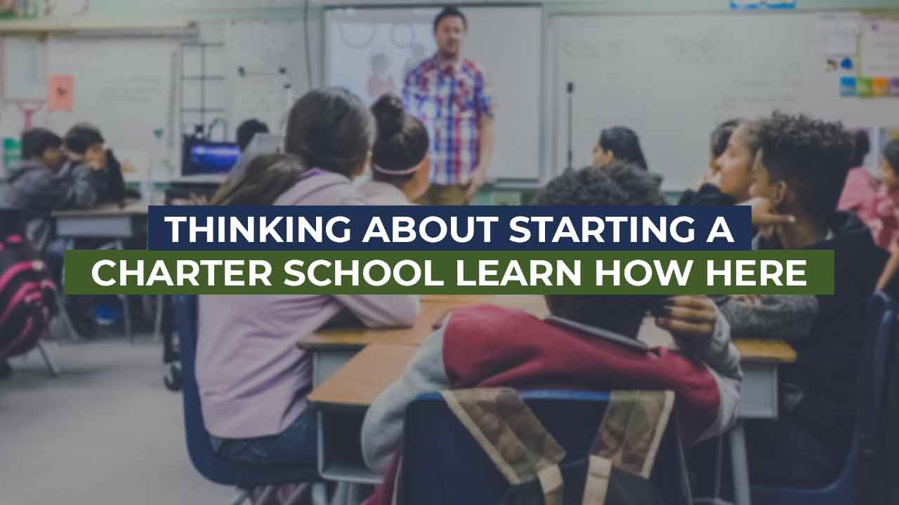 Thinking About Starting Charter Schools Learn How Here - CSFD