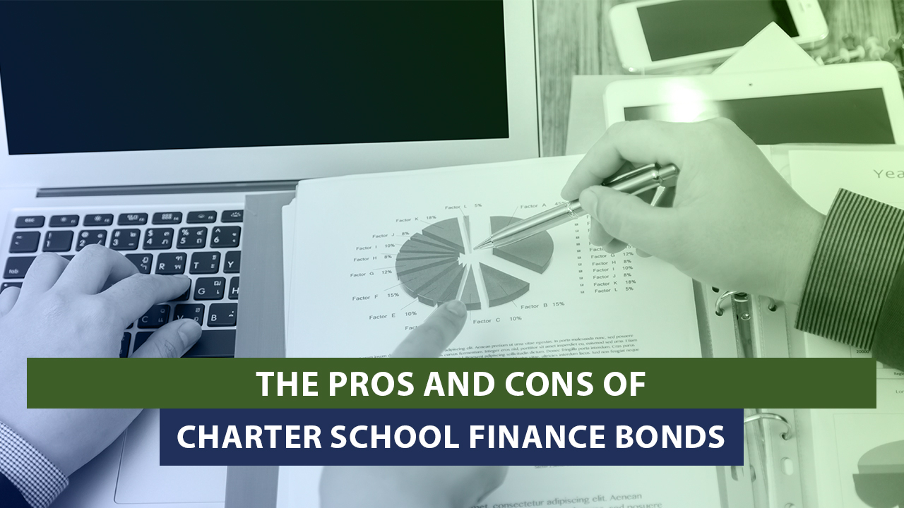 The Pros and Cons of Charter School Funding 5 Bonds - CSFD